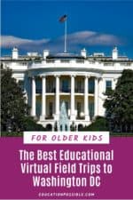The Best Educational Virtual Field Trips to Washington DC